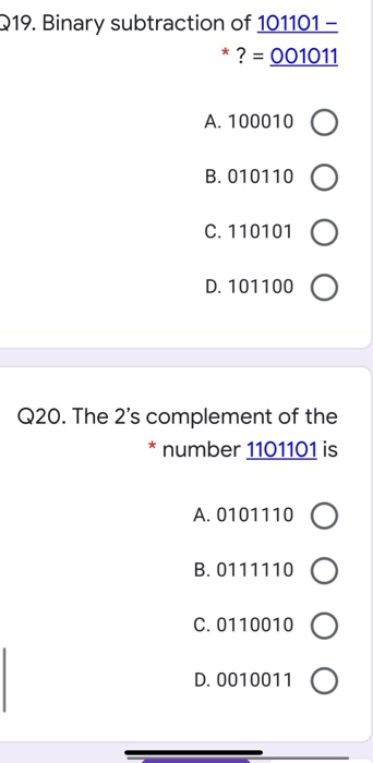 Solved Q19. Binary subtraction of 101101 - * ? = 001011 A. | Chegg.com