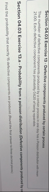 Solved Section 04.03 ﻿Exercise 13 - ﻿Defective components | Chegg.com