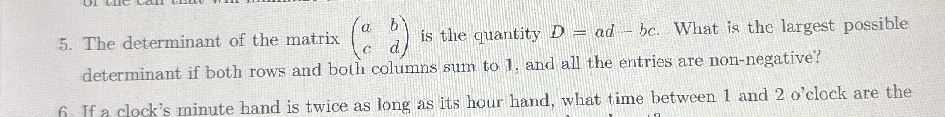 Solved The determinant of the matrix ([a,b],[c,d]) ﻿is the | Chegg.com