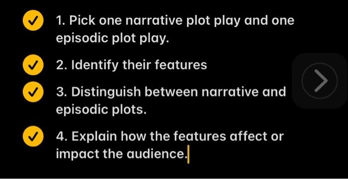 1. Pick one narrative plot play and one episodic | Chegg.com