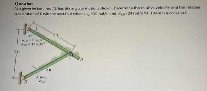 Solved Question At a given instant, rod AB has the angular | Chegg.com