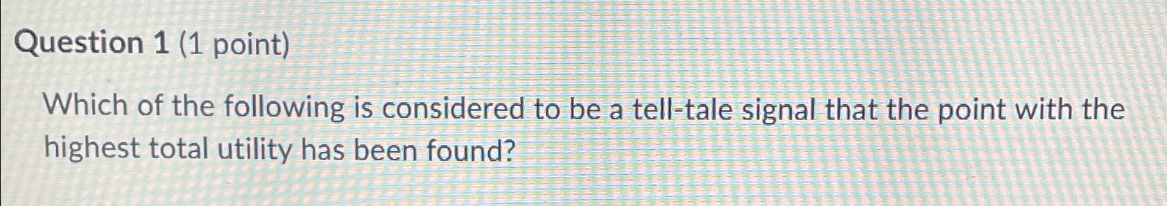Solved Question 1 (1 ﻿point)Which of the following is | Chegg.com