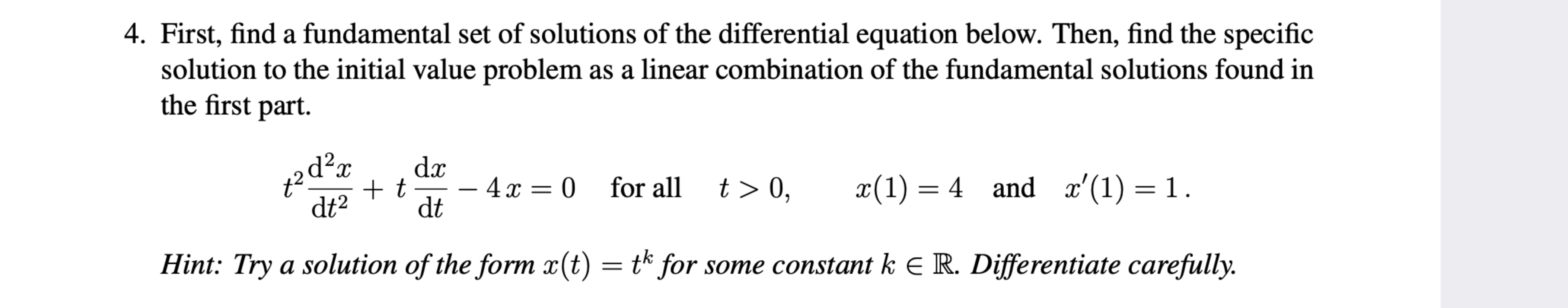 Solved First, find a fundamental set of solutions of the | Chegg.com