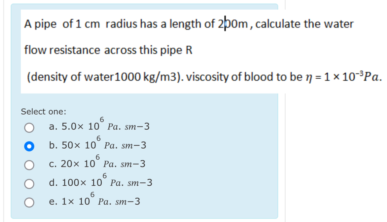 Solved A pipe of 1cm ﻿radius has a length of 2p0m, | Chegg.com