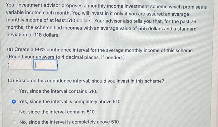 Solved Your investment advisor proposes a monthly income | Chegg.com