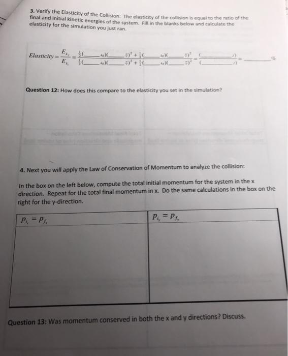 Solved 3. Verify the Elasticity of the Collision: The | Chegg.com