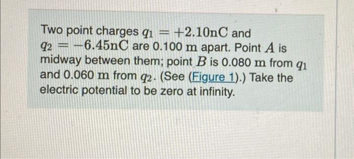 Solved Two point charges q1=+2.10nC and q2=−6.45nC are 0.100 | Chegg.com