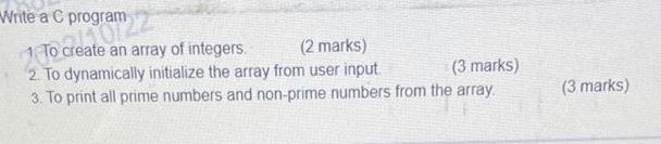 Solved Vrite A C Program 1 To Create An Array Of Integers