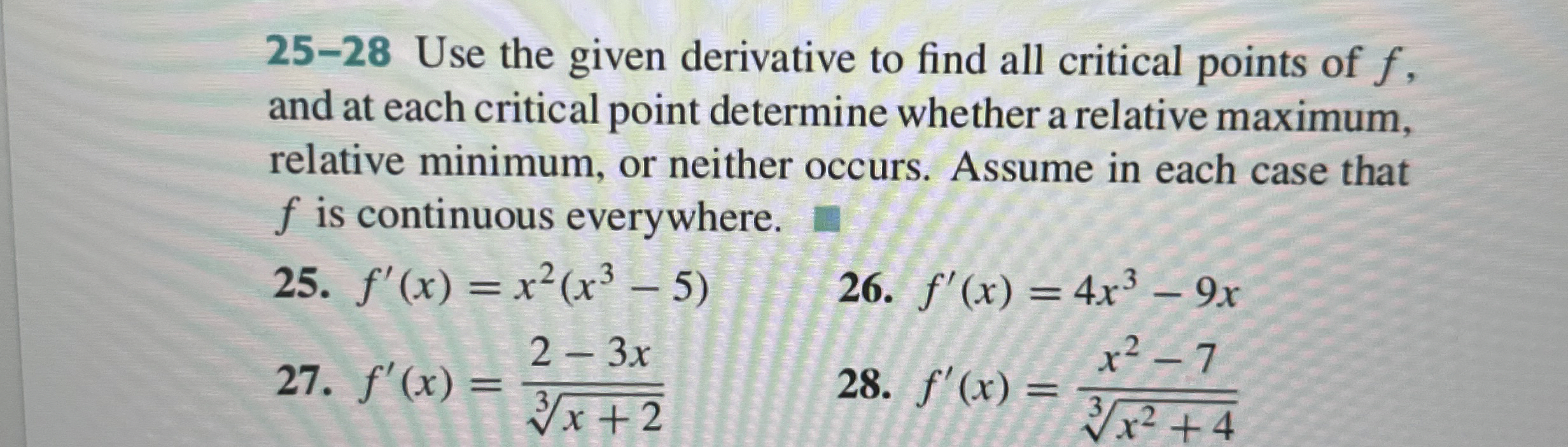 Solved 25-28 ﻿Use the given derivative to find all critical | Chegg.com