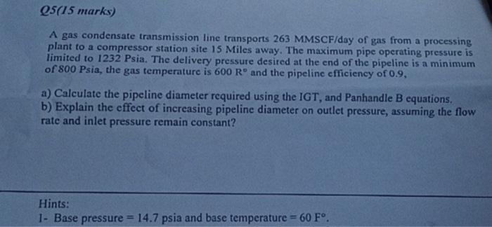 Solved A gas condensate transmission line transports | Chegg.com