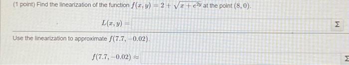 Solved (1 point) Find the linearization of the function | Chegg.com