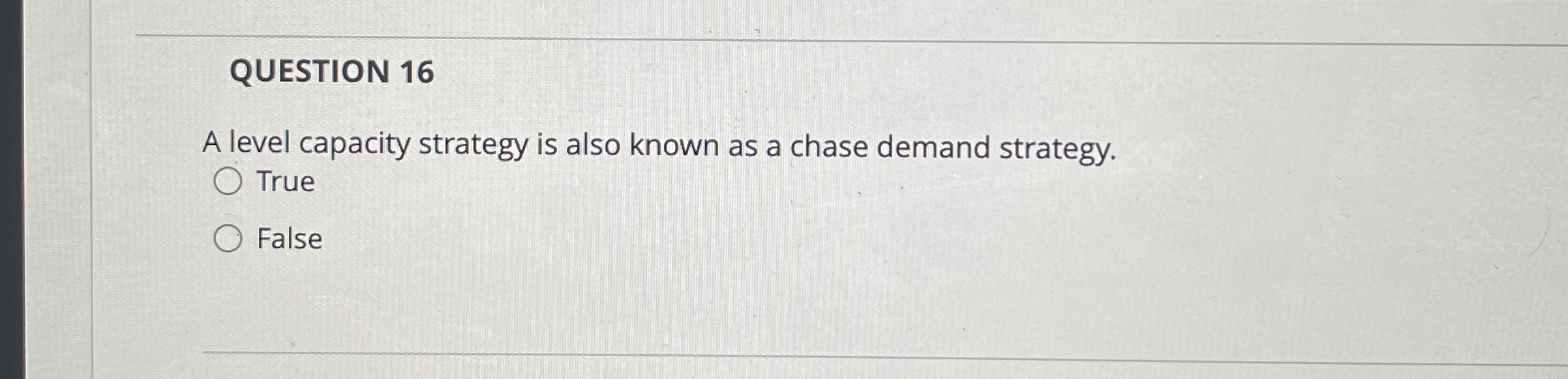 Solved QUESTION 16A level capacity strategy is also known as | Chegg.com