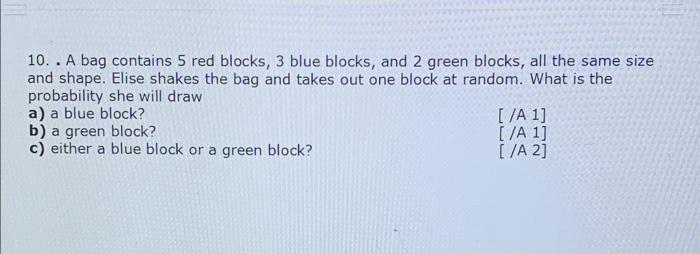 Solved 10. . A bag contains 5 red blocks, 3 blue blocks, and | Chegg.com