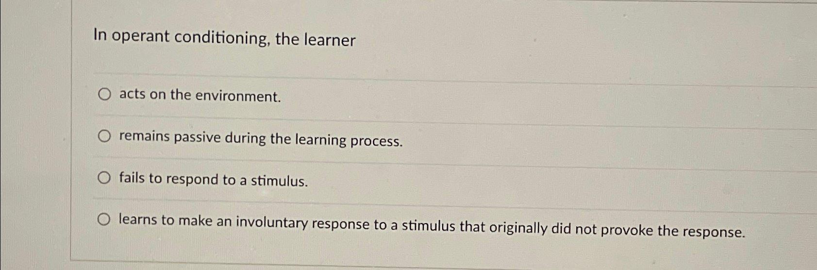 Solved In operant conditioning, the learneracts on the | Chegg.com