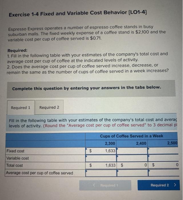 Solved Exercise 1-4 Fixed and Variable Cost Behavior (LO1-4) | Chegg.com