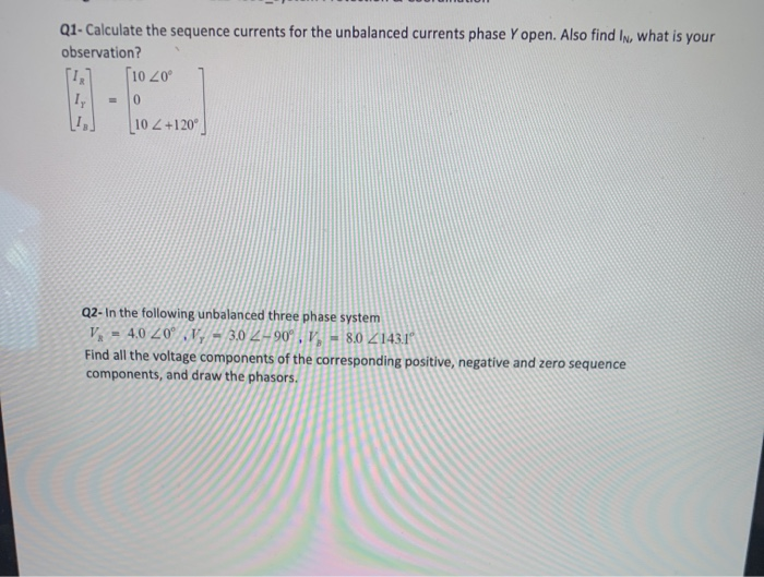 Solved Q1- Calculate the sequence currents for the | Chegg.com