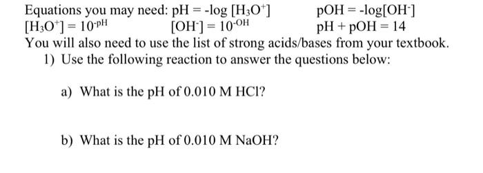 Solved Equations you may need: pH=−log[H3O+]pOH=−log[OH−] | Chegg.com