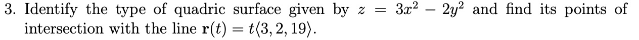 Solved Identify the type of quadric surface given by | Chegg.com