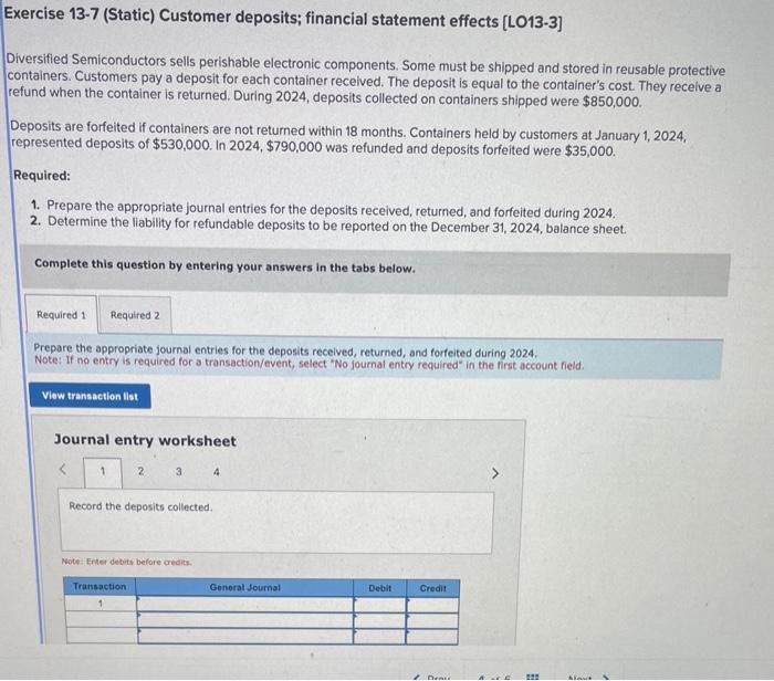 Solved Exercise 13-7 (Static) Customer deposits; financial | Chegg.com