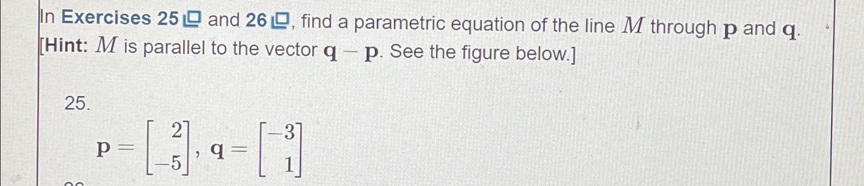Solved In Exercises 25 ﻿and 26 , ﻿find a parametric equation | Chegg.com