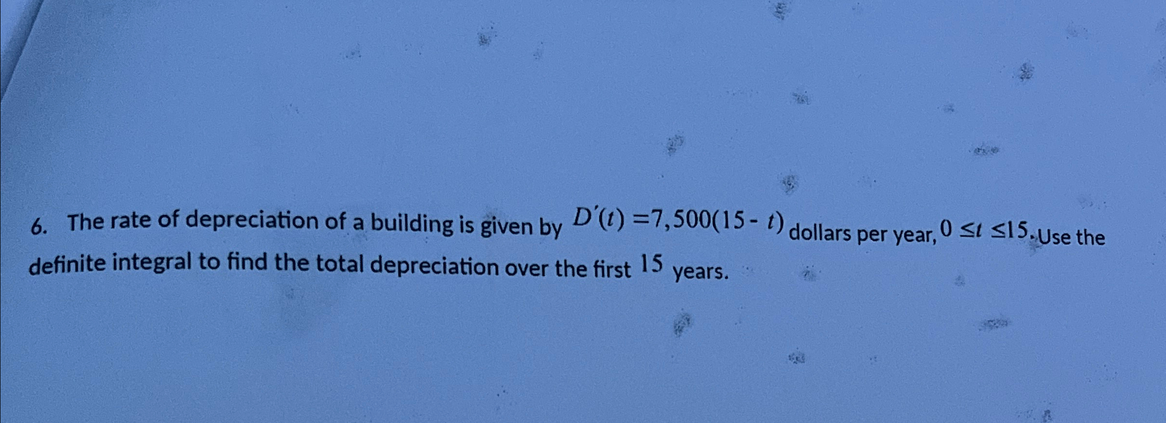 Solved The rate of depreciation of a building is given by | Chegg.com