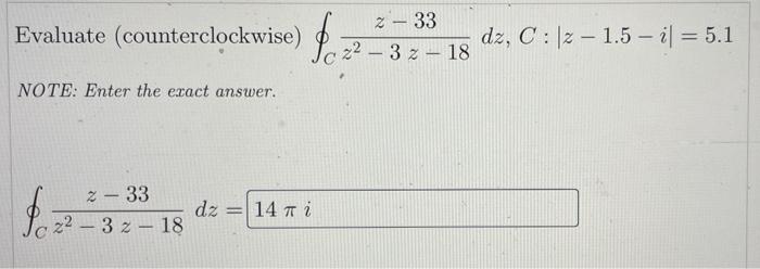 Solved Evaluate (counterclockwise) NOTE: Enter the exact | Chegg.com