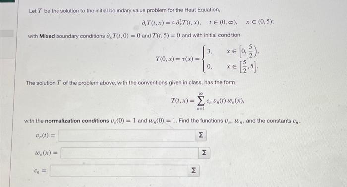 Solved Let T be the solution to the initial boundary value | Chegg.com