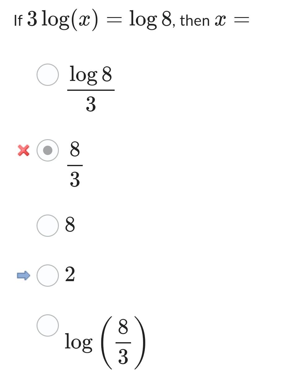 Solved log(x)=log8, then x=3log83882log(38) | Chegg.com