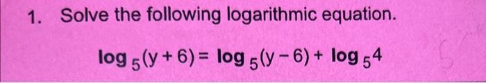 Solved Solve the following logarithmic equation. | Chegg.com