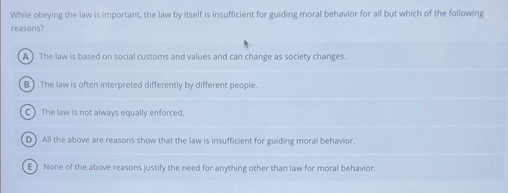 Solved While obeying the law is important, the law by itself | Chegg.com