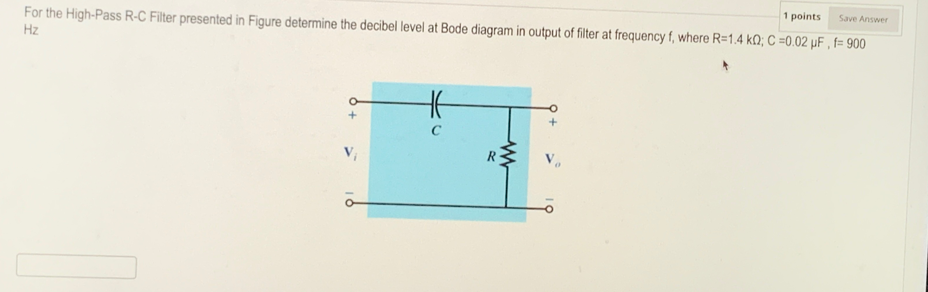 Solved For the High-Pass R-C Filter presented in Figure | Chegg.com