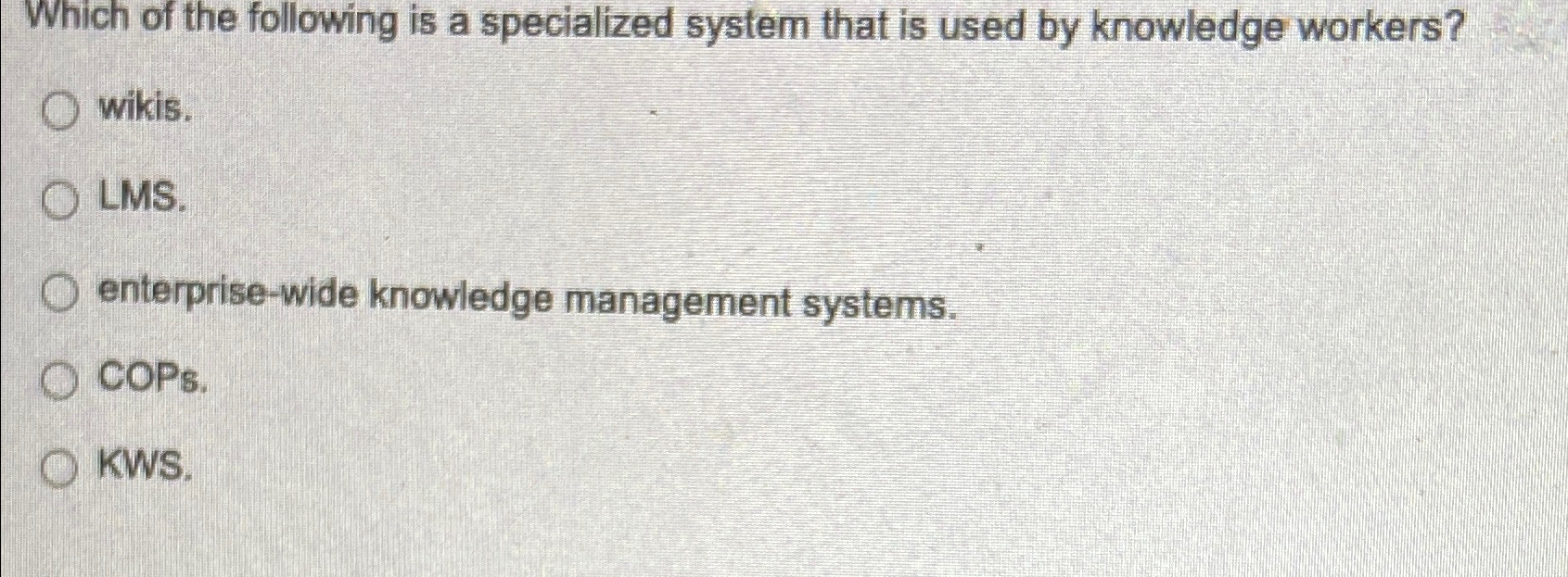 Solved Which of the following is a specialized system that | Chegg.com