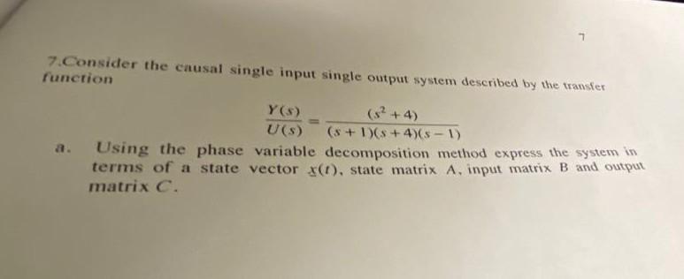 Solved 7 7. Consider the causal single input single output | Chegg.com