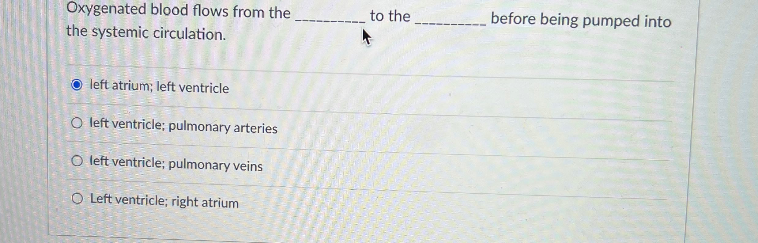 Solved Oxygenated blood flows from the q, ﻿to the the | Chegg.com