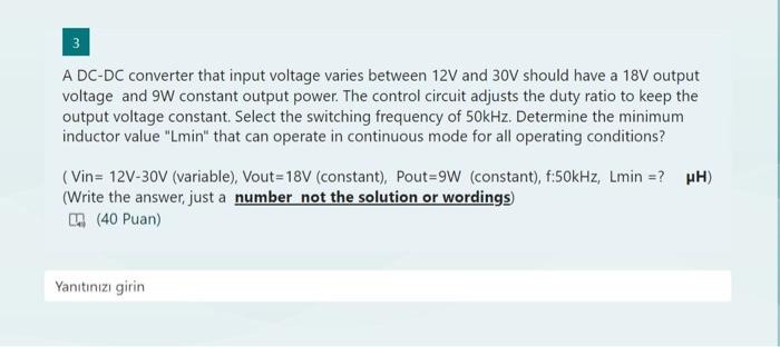 Solved 3 A DC-DC converter that input voltage varies between | Chegg.com