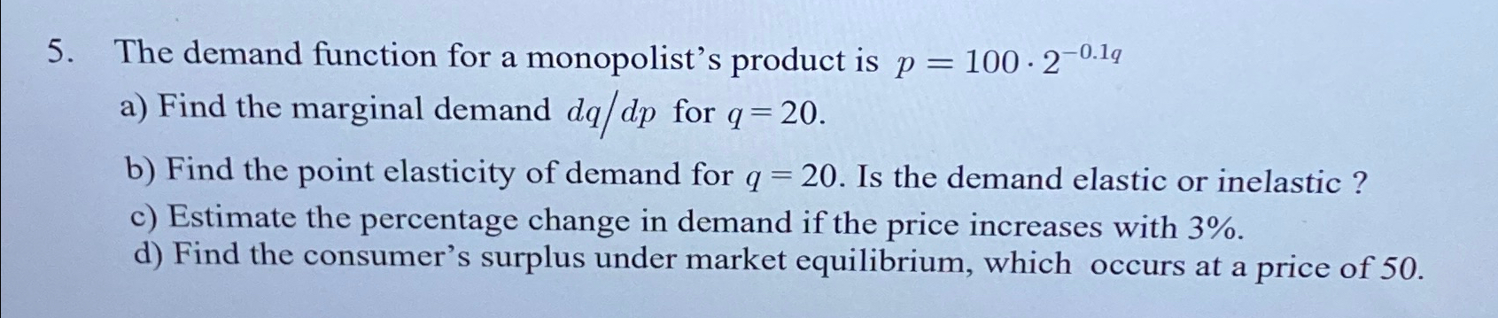 Solved The demand function for a monopolist's product is | Chegg.com