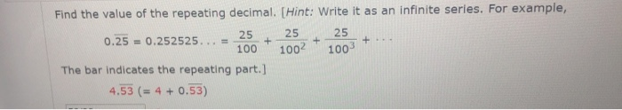 Solved Find the value of the repeating decimal. (Hint: Write | Chegg.com