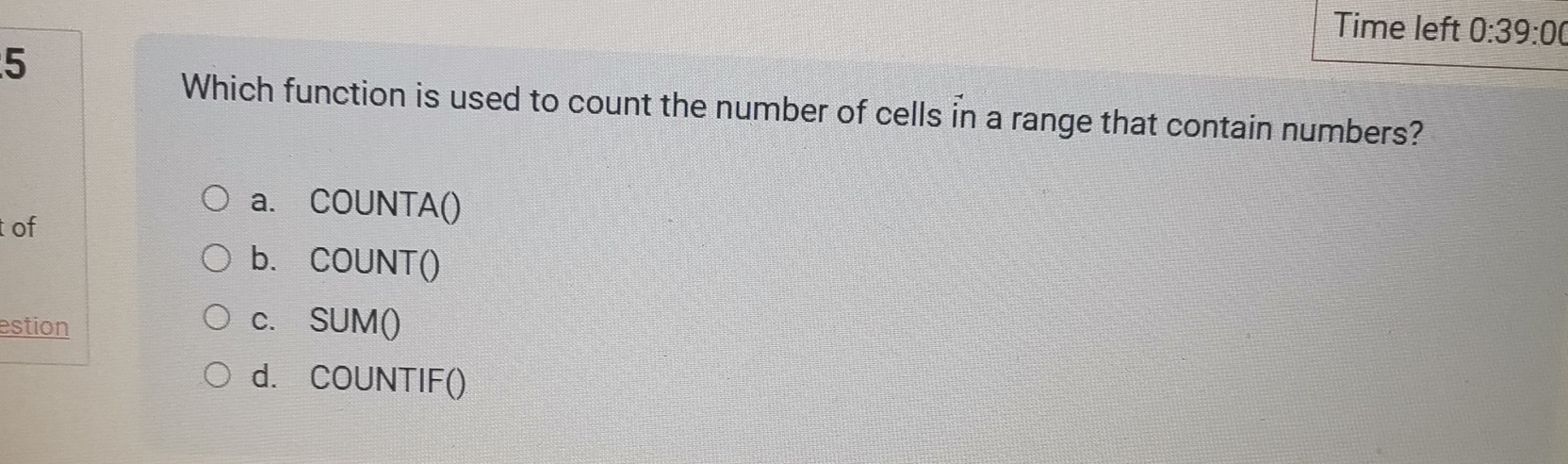Solved Time left 0:39:005Which function is used to count the | Chegg.com