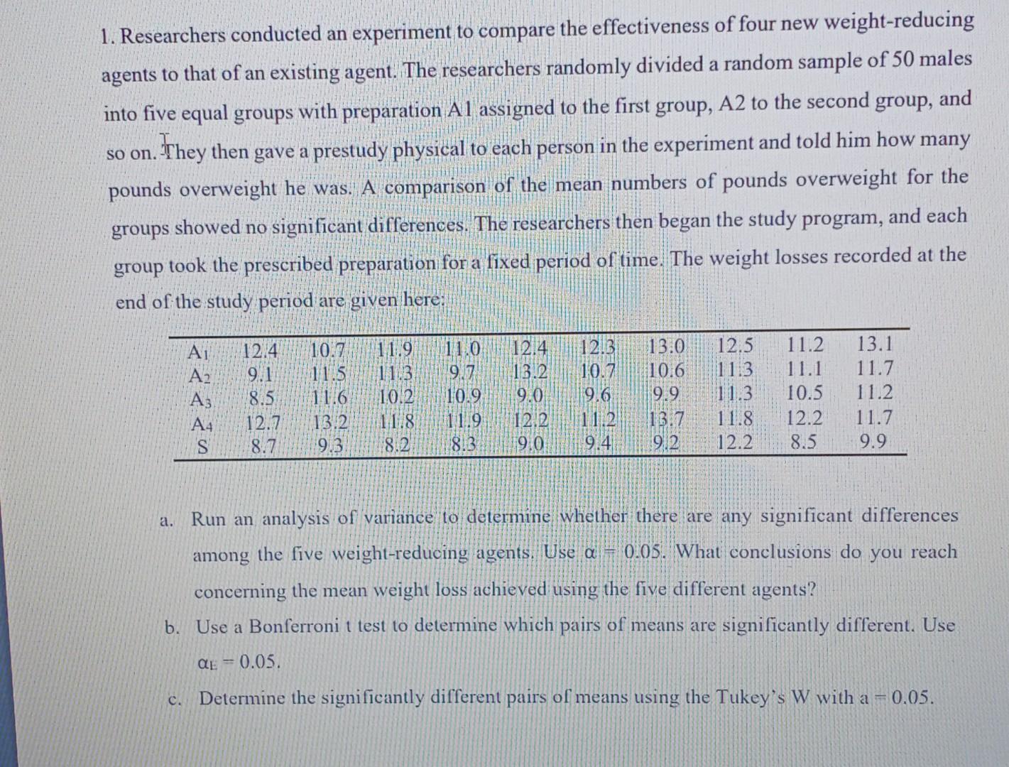 Solved so on. 1. Researchers conducted an experiment to | Chegg.com