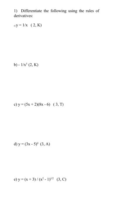 Solved 1) Differentiate the following using the rules of | Chegg.com