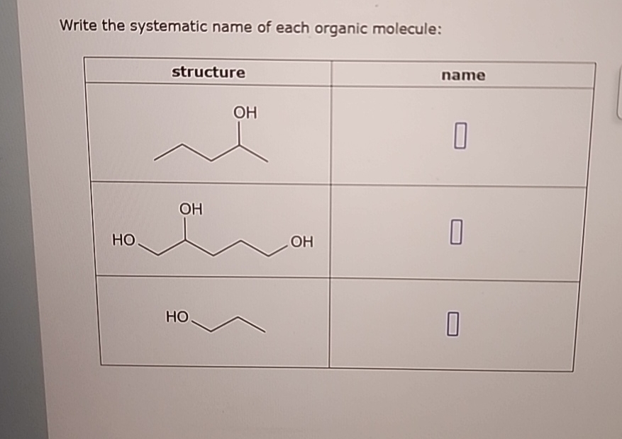 Solved Write the systematic name of each organic | Chegg.com