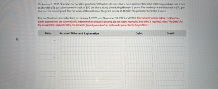 Solved On January 1,2025, Sheridan Corporation granted 4,500 | Chegg.com