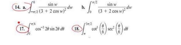 Solved sin w sin w 14. a. fo b. dw 1/2 (3 + 2 cos w)? 5." dw | Chegg.com
