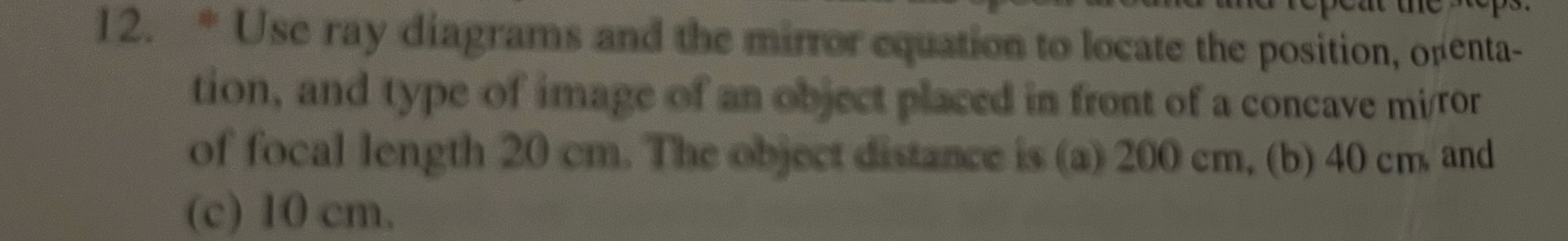 Solved "Use ray diagrams and the mirror Equation to locate | Chegg.com