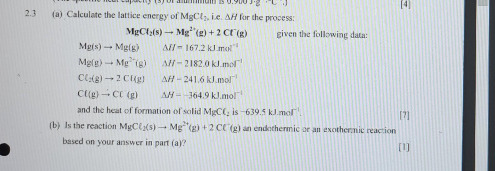 Solved 3 (a) Calculate the lattice energy of MgCl2, i.e. ΔH | Chegg.com