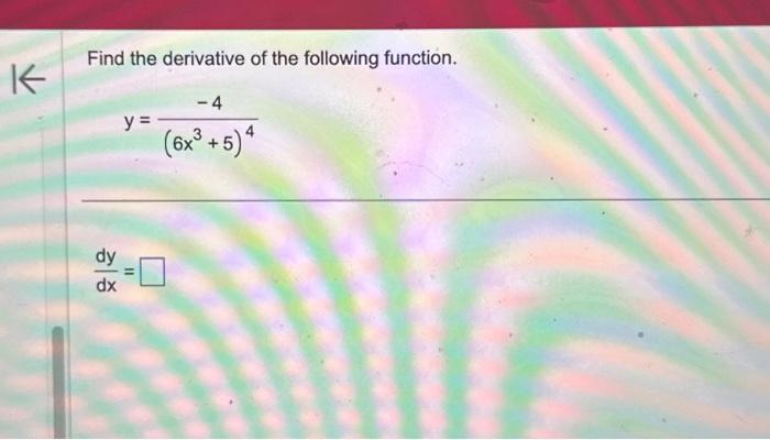 Solved K Find the derivative of the following function. 경기 | Chegg.com