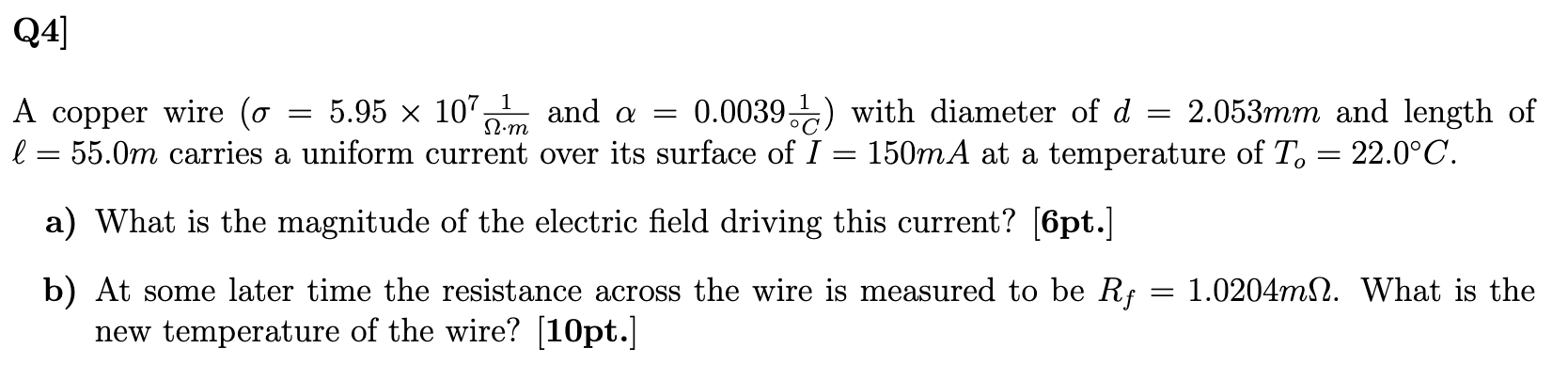Solved Q4]A copper wire (\sigma = 5.95*10^7 (1/(\Omega | Chegg.com