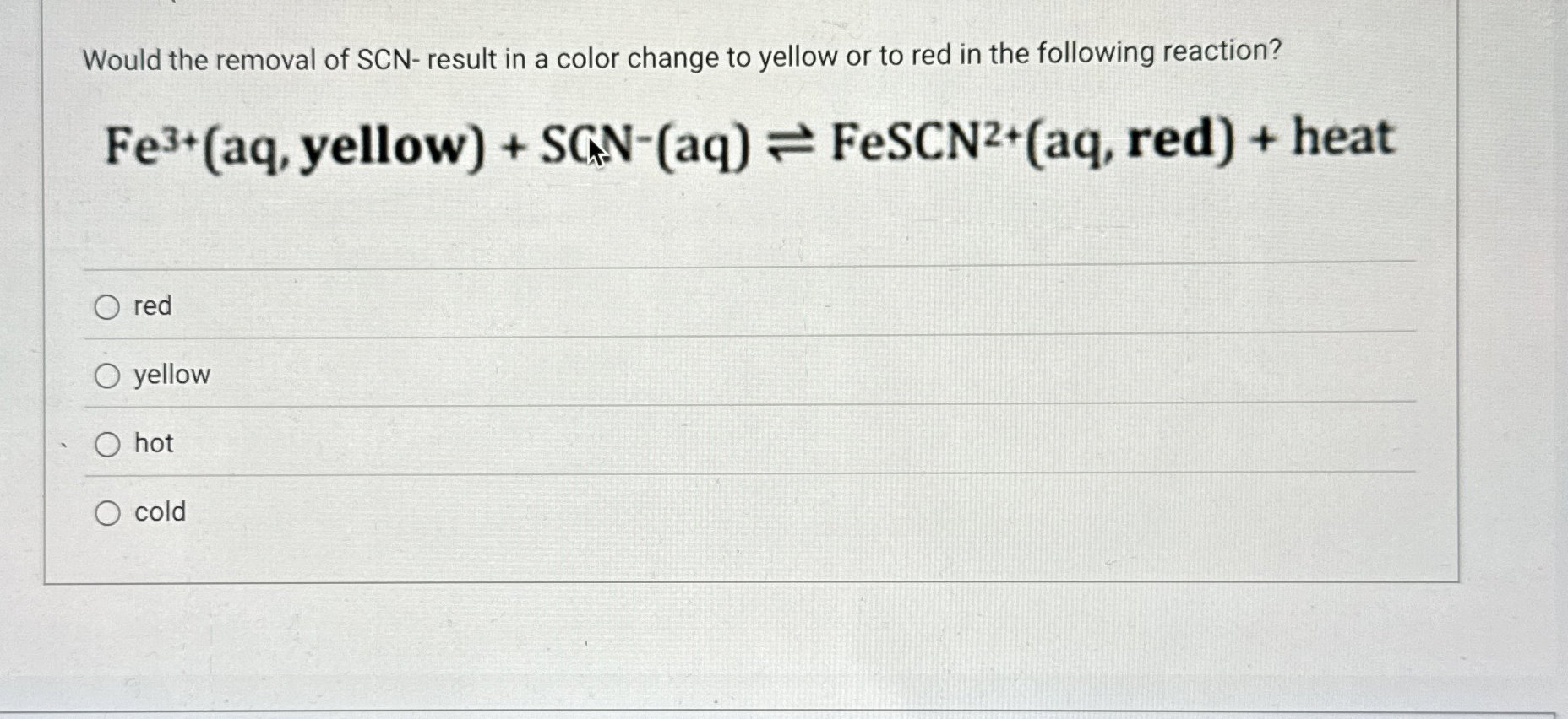 Solved Would the removal of SCN-result in a color change to | Chegg.com