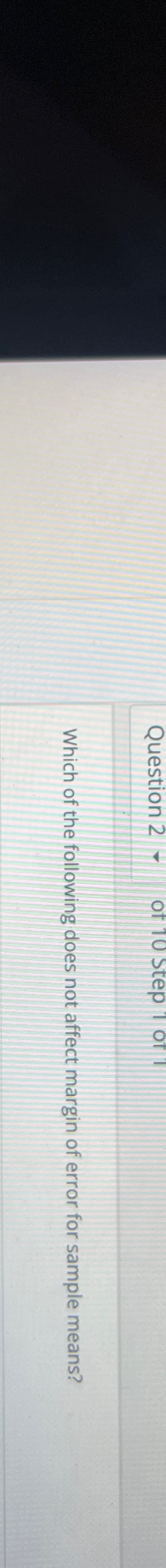Solved Question 2Which of the following does not affect | Chegg.com