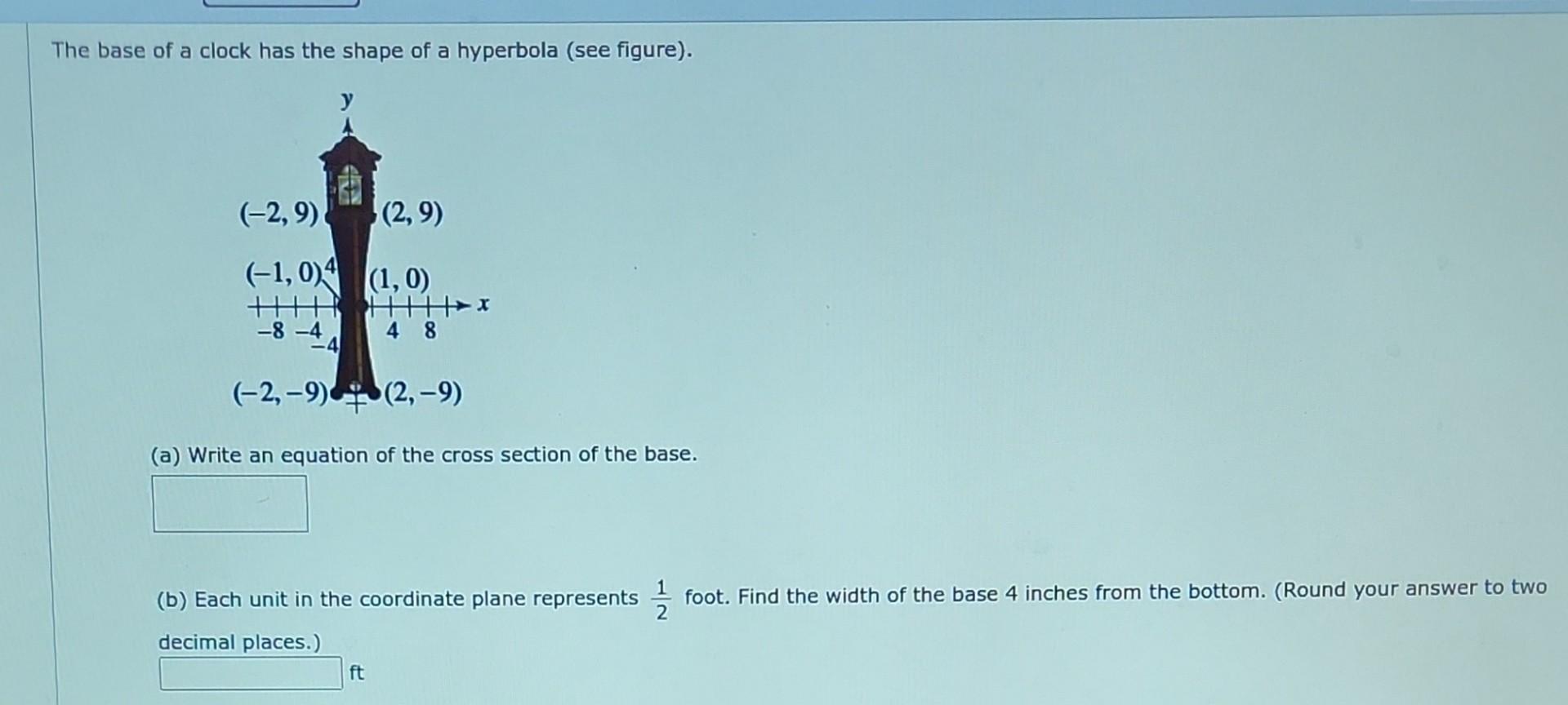 Solved The base of a clock has the shape of a hyperbola (see | Chegg.com